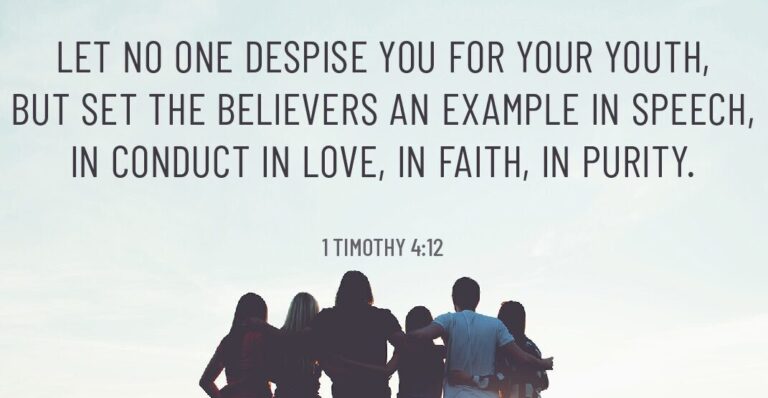 1 Timothy 4:12 set an example for the believers in speech, in life, in ...
