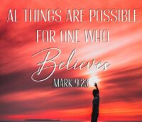 Mark 9 Everything is possible for him who believes. (Listen to ...