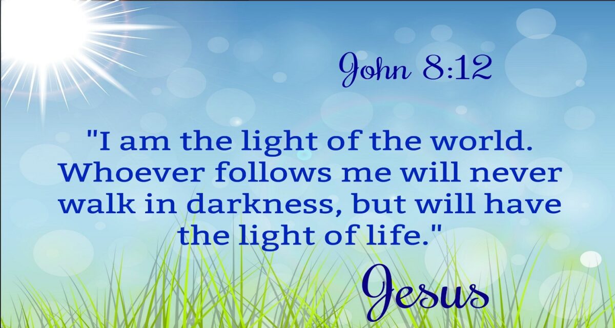John 8 - I Am the Light of the World (Listen tp, Dramatized or Read ...
